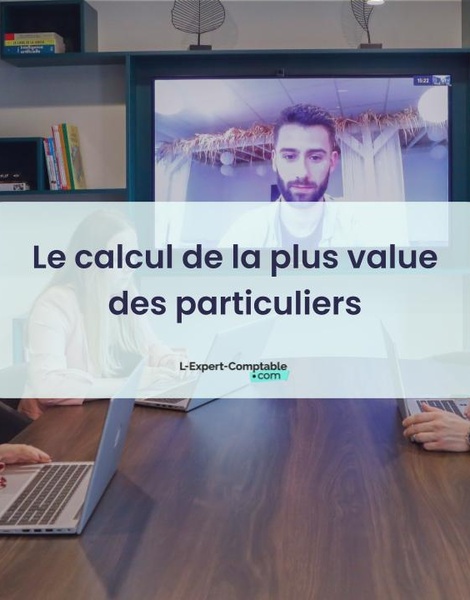 Le calcul de la plus value des particuliers