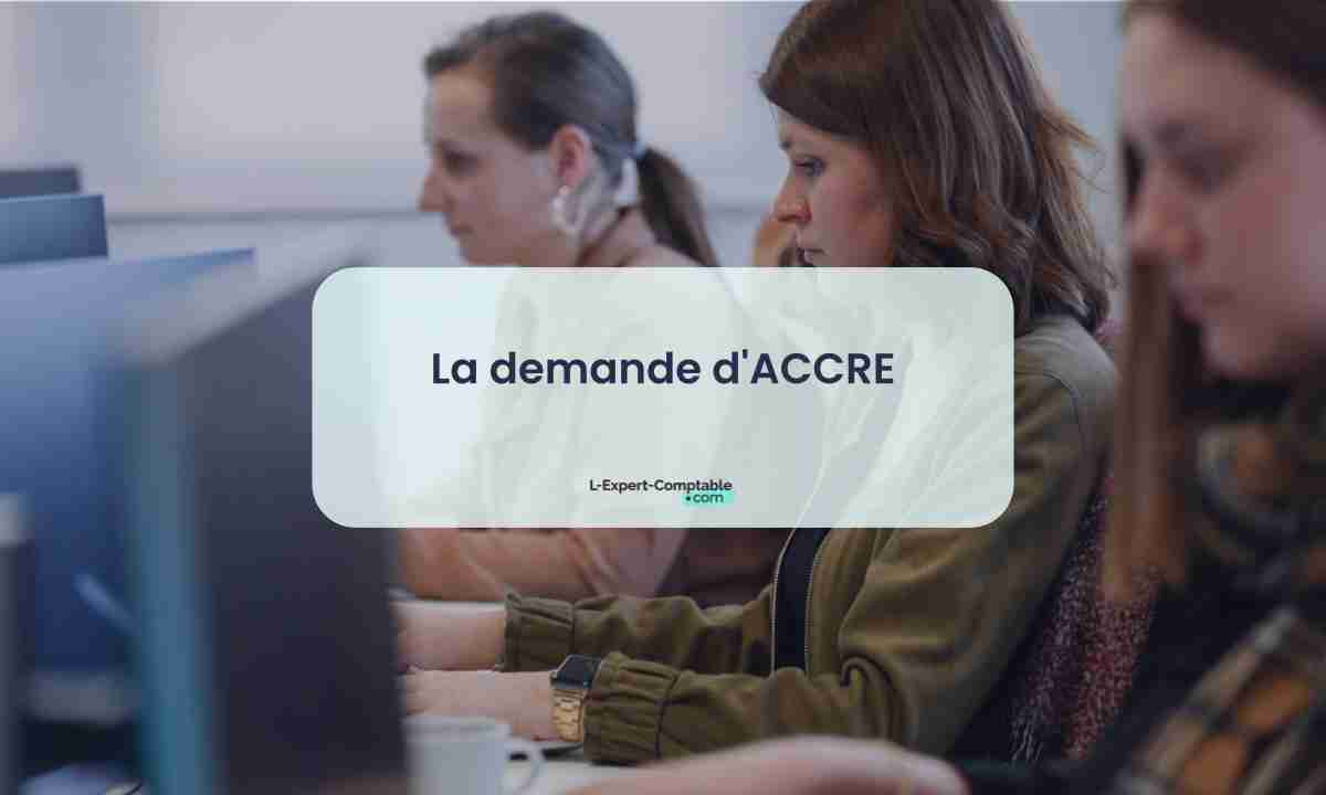 L'ACRE, comment ça marche? (2021 : l’ACCRE devient l’ACRE)