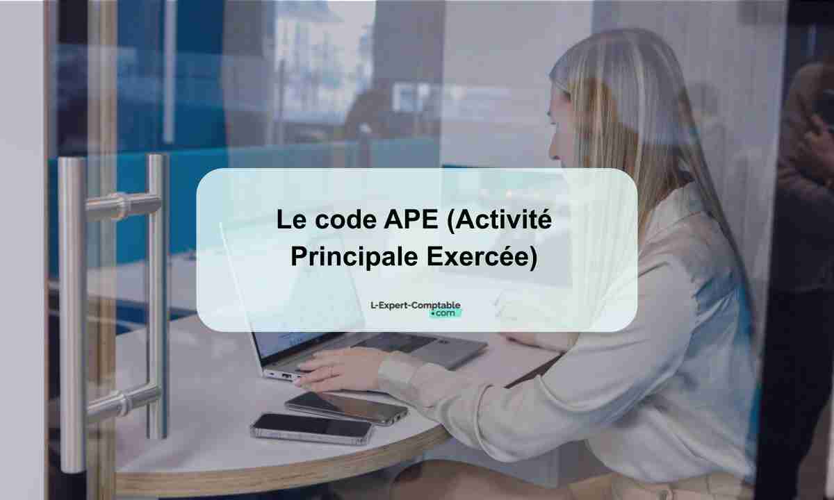 Recherche code APE : Comment le retrouver