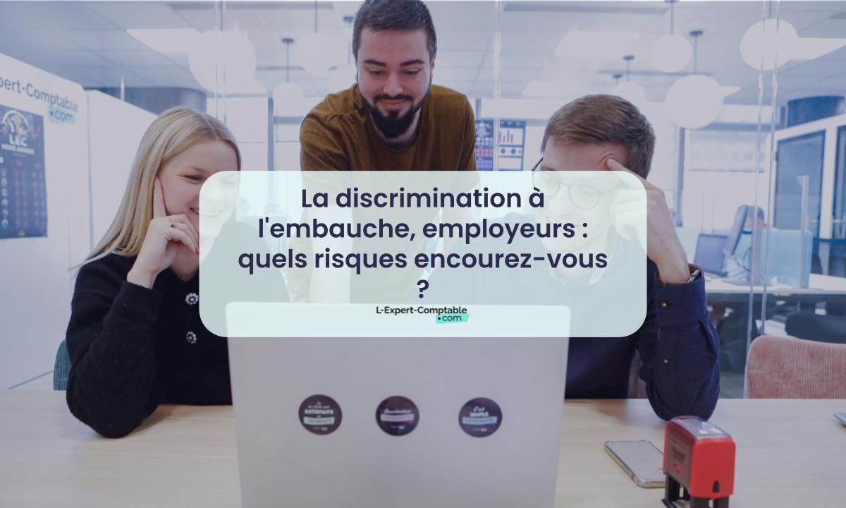 discrimination à l'embauche: les risques pour l'employeur