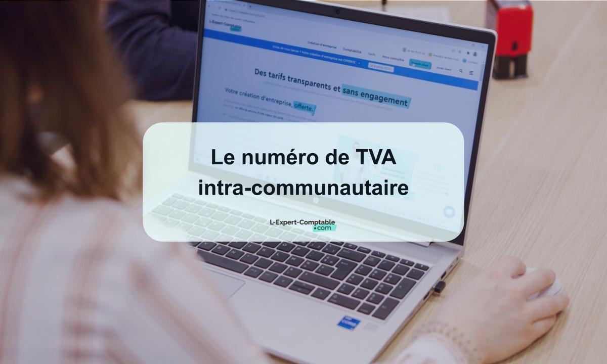 Le Numéro De Tva Intra Communautaire