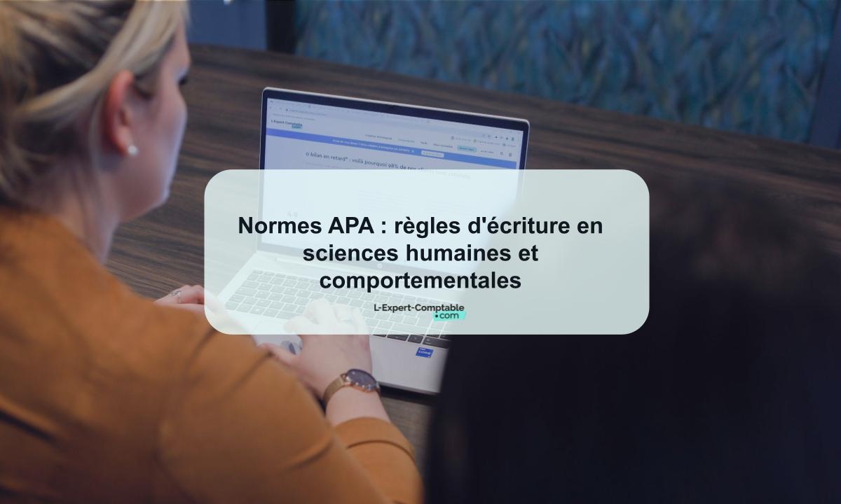 Normes APA : règles d'écriture en sciences humaines et comportementales